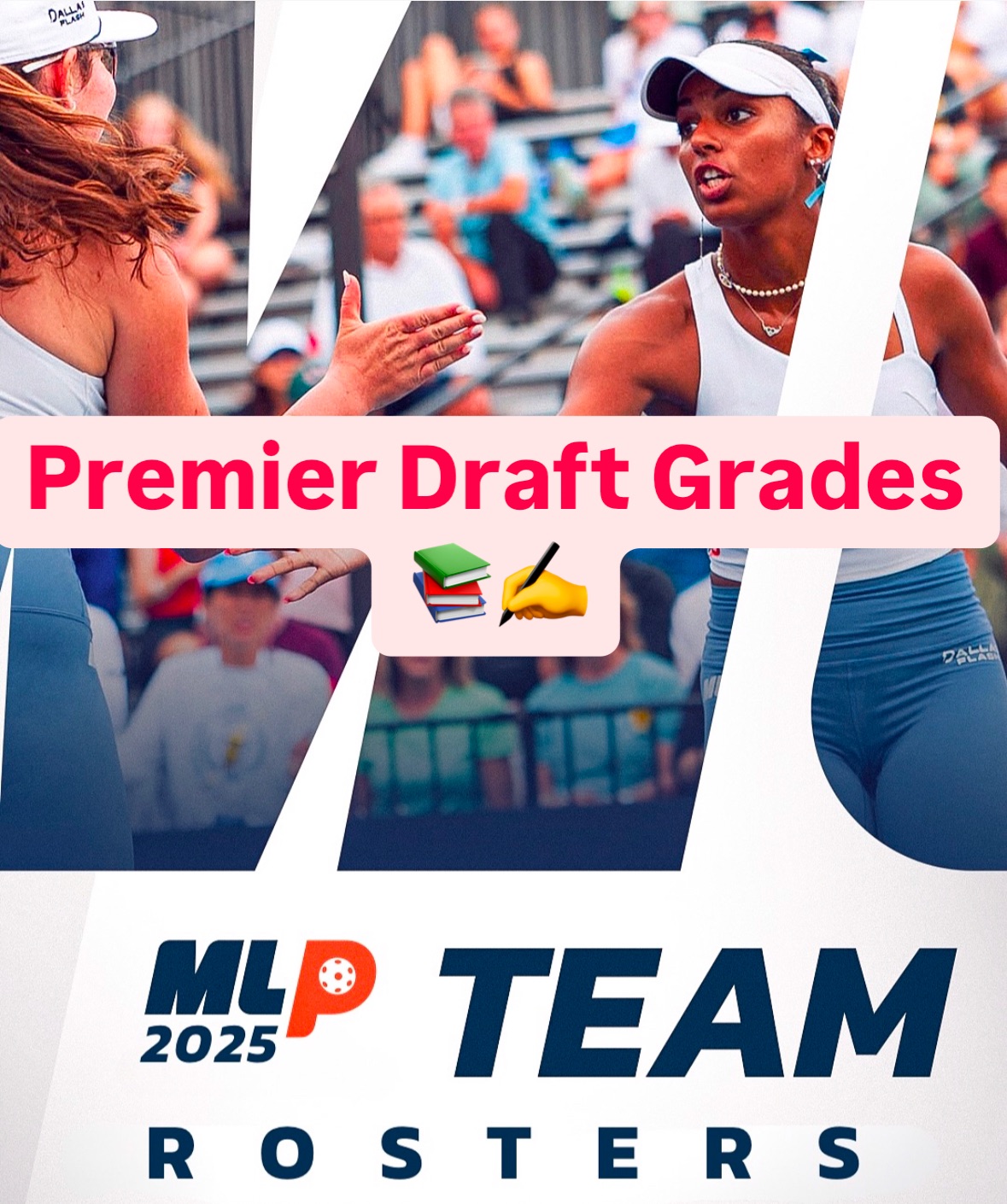 MLP 2025 Premier Draft Grades – NML Pickleball